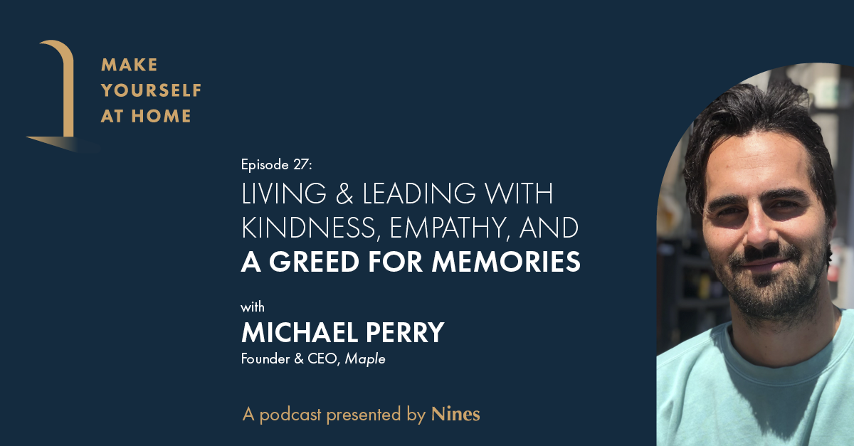 [Make Yourself at Home E27] Michael Perry, Founder & CEO, Maple - Nines