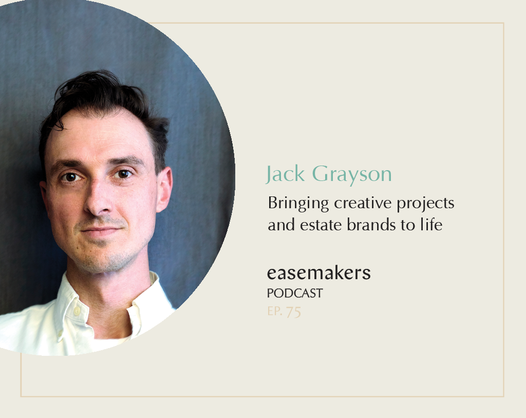 [Easemakers Podcast E75] Bringing creative projects and estate brands ...