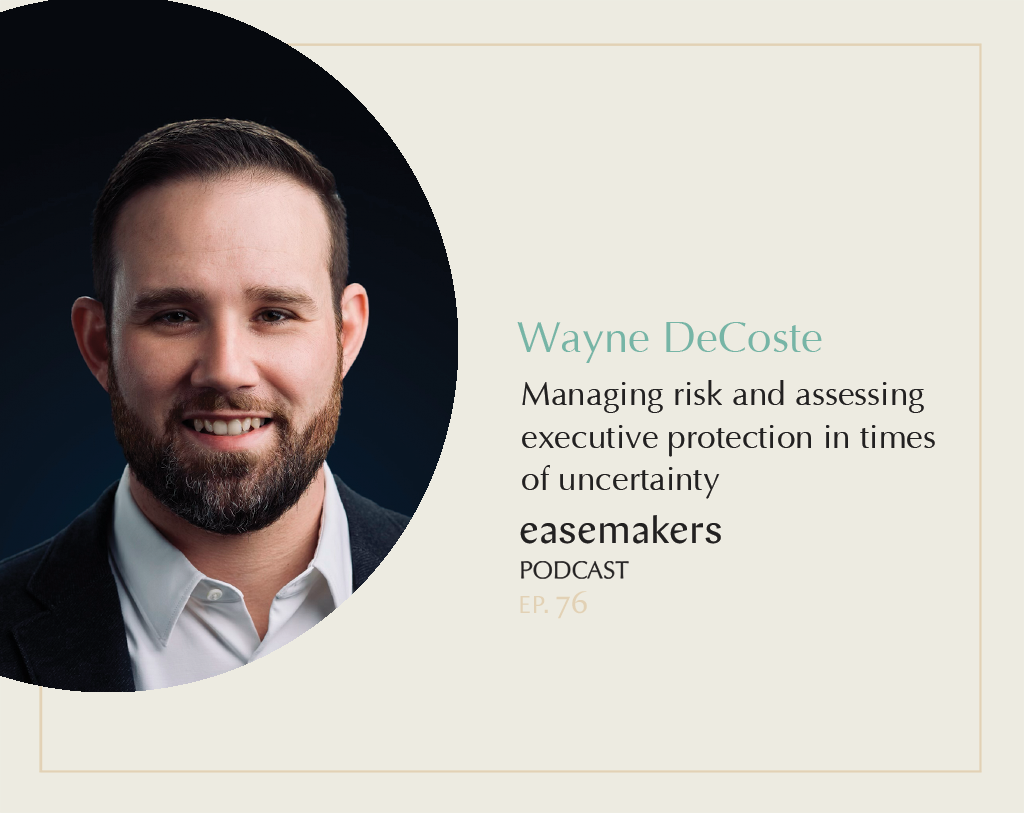 [Easemakers Podcast Special Episode] Managing risk and assessing ...